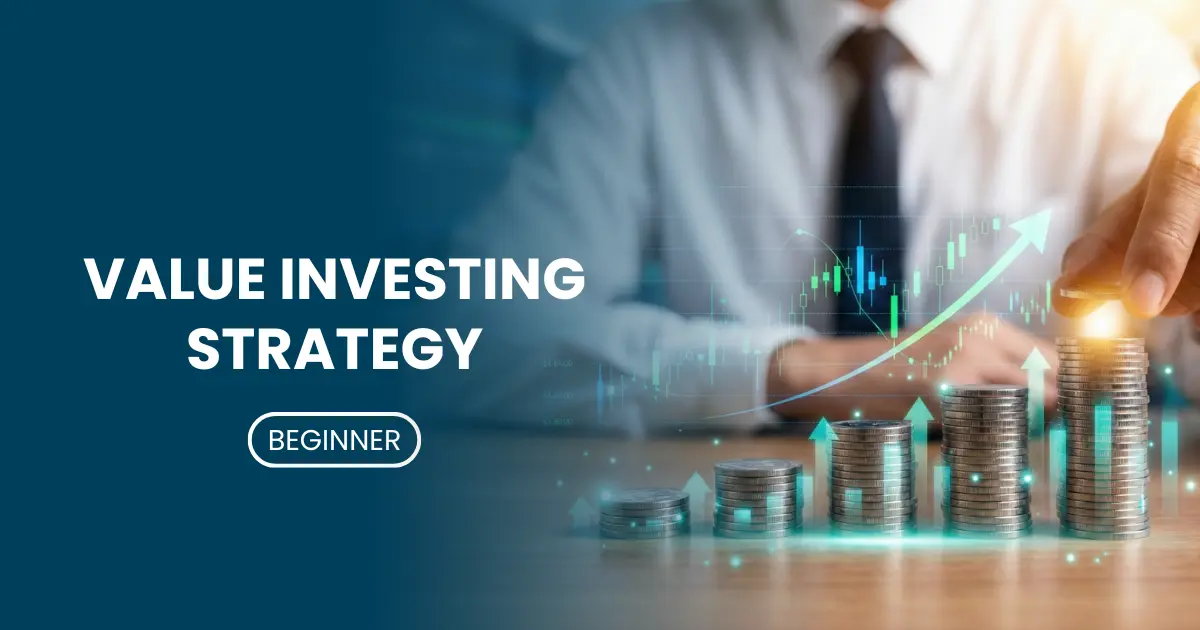 Value Investing Strategy: How to Find Undervalued Stocks