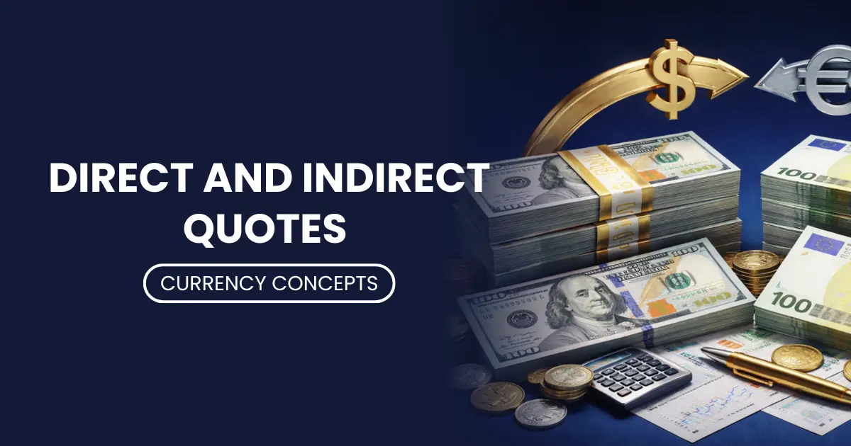 Direct vs. Indirect Quotes in Forex Trading | Guide